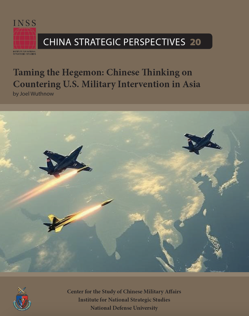 Taming the Hegemon: Chinese Thinking on Countering U.S. Military ...